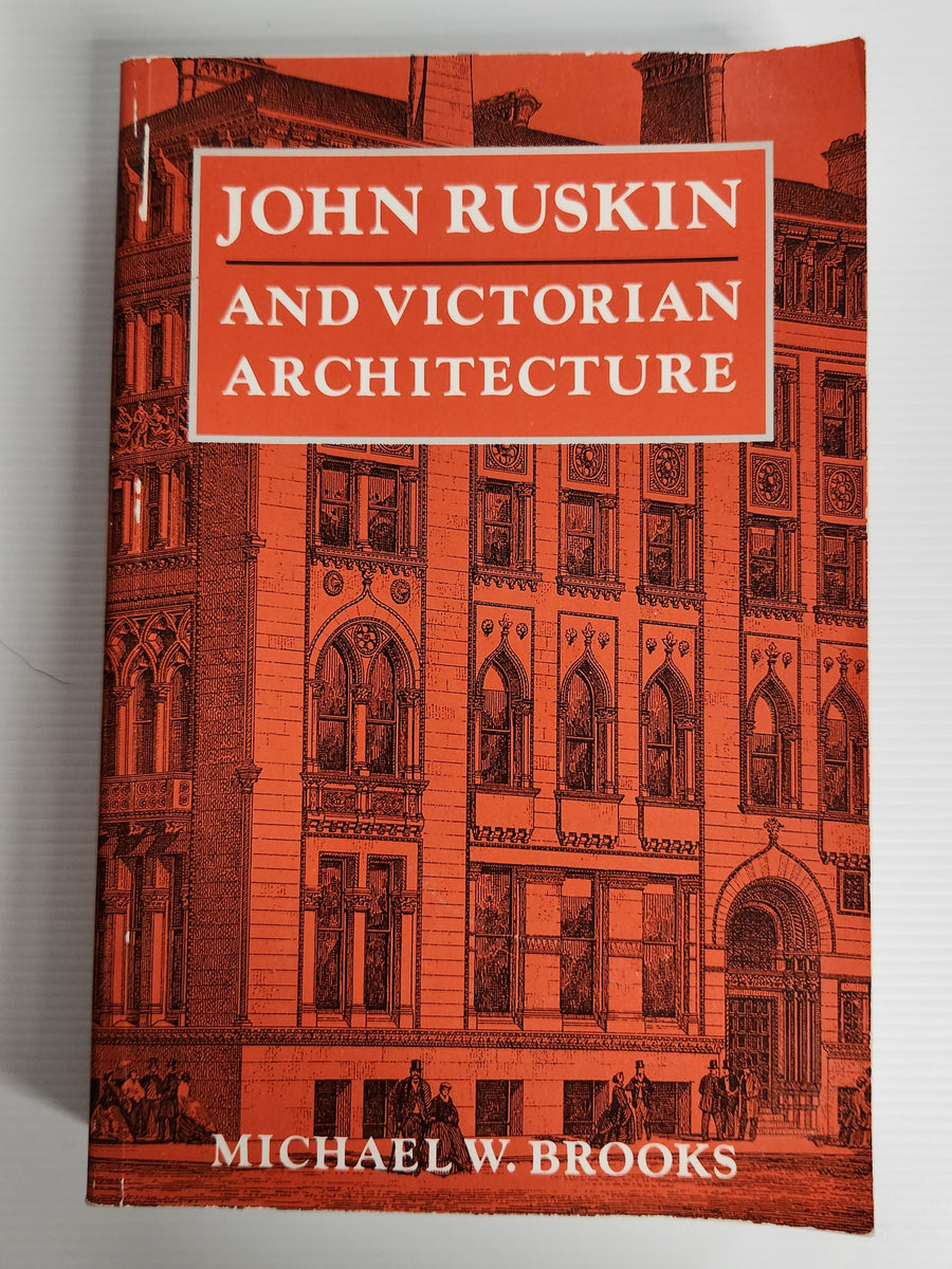 John Ruskin and Victorian Architecture - Michael W. Brooks – Unabridged ...